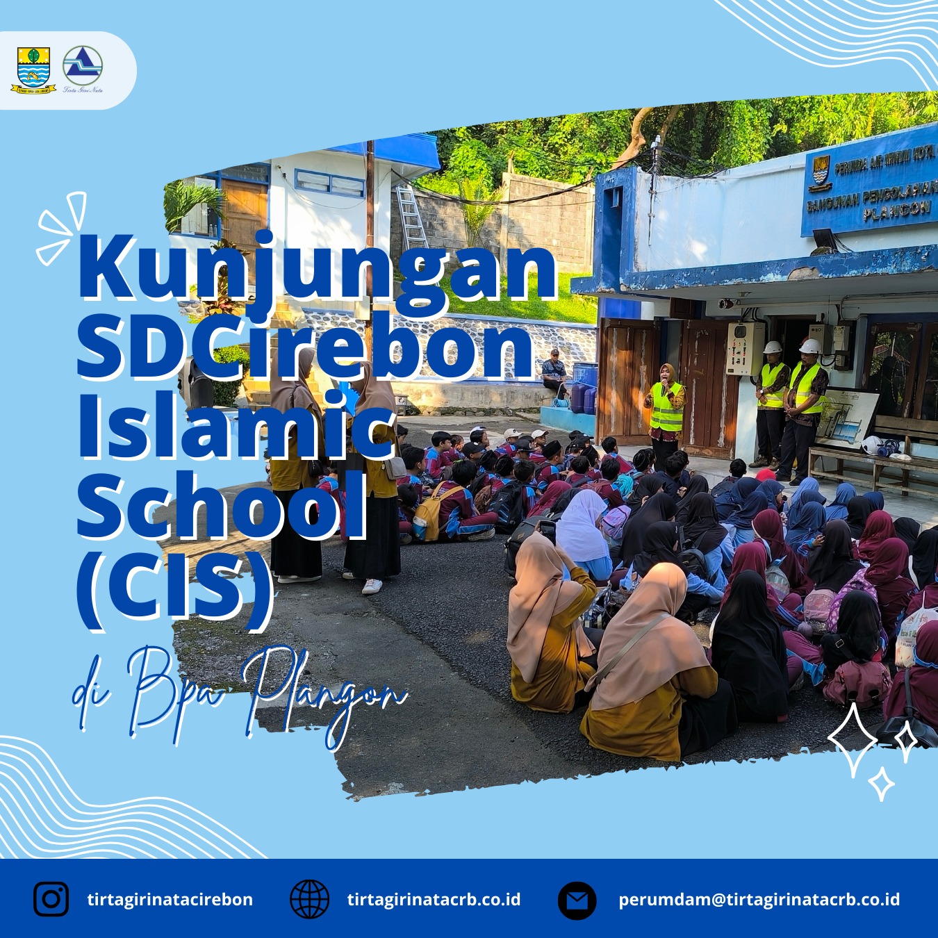 Kunjungan Studi Lapangan SD Cirebon Islamic School (CIS) di Perumda Air ...
